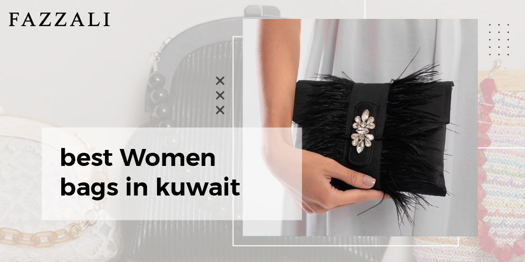 best Women bags in kuwait | Top Picks for 2025 – Fazzali Middle East